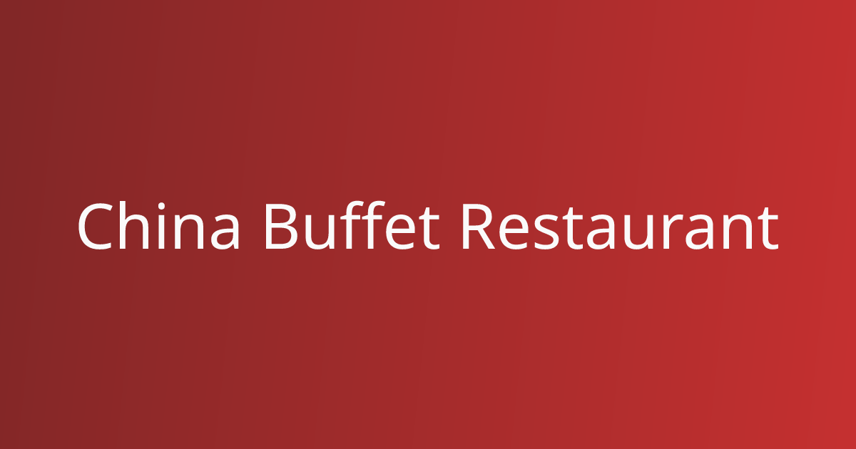 Best Chinese in Holbrook, AZ | China Buffet Restaurant | Order Online